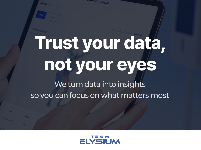 Team Elysium | Trust your data, not your eyes.